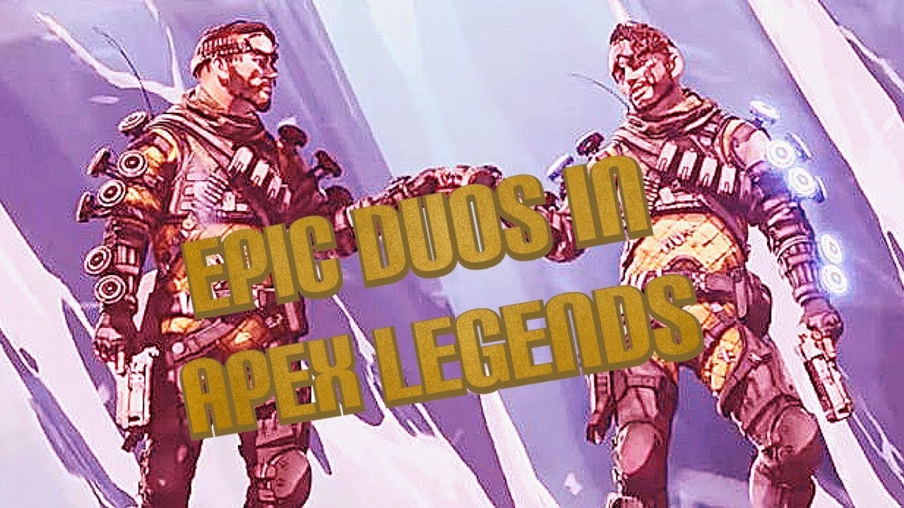 Epic duos in Apex legends - YouTube
