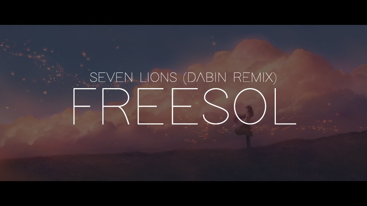 Seven Lions - Freesol (Dabin Remix) - YouTube