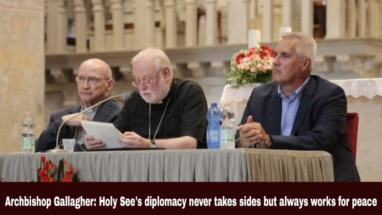 Archbishop Gallagher: Holy See's diplomacy never takes sides but always ...