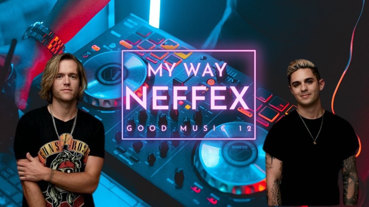 My Way NEFFEX - YouTube