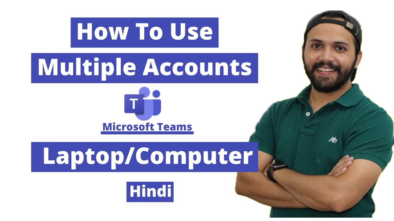 How To Use Multiple Accounts Of Microsoft Teams on a Computer Or laptop ...