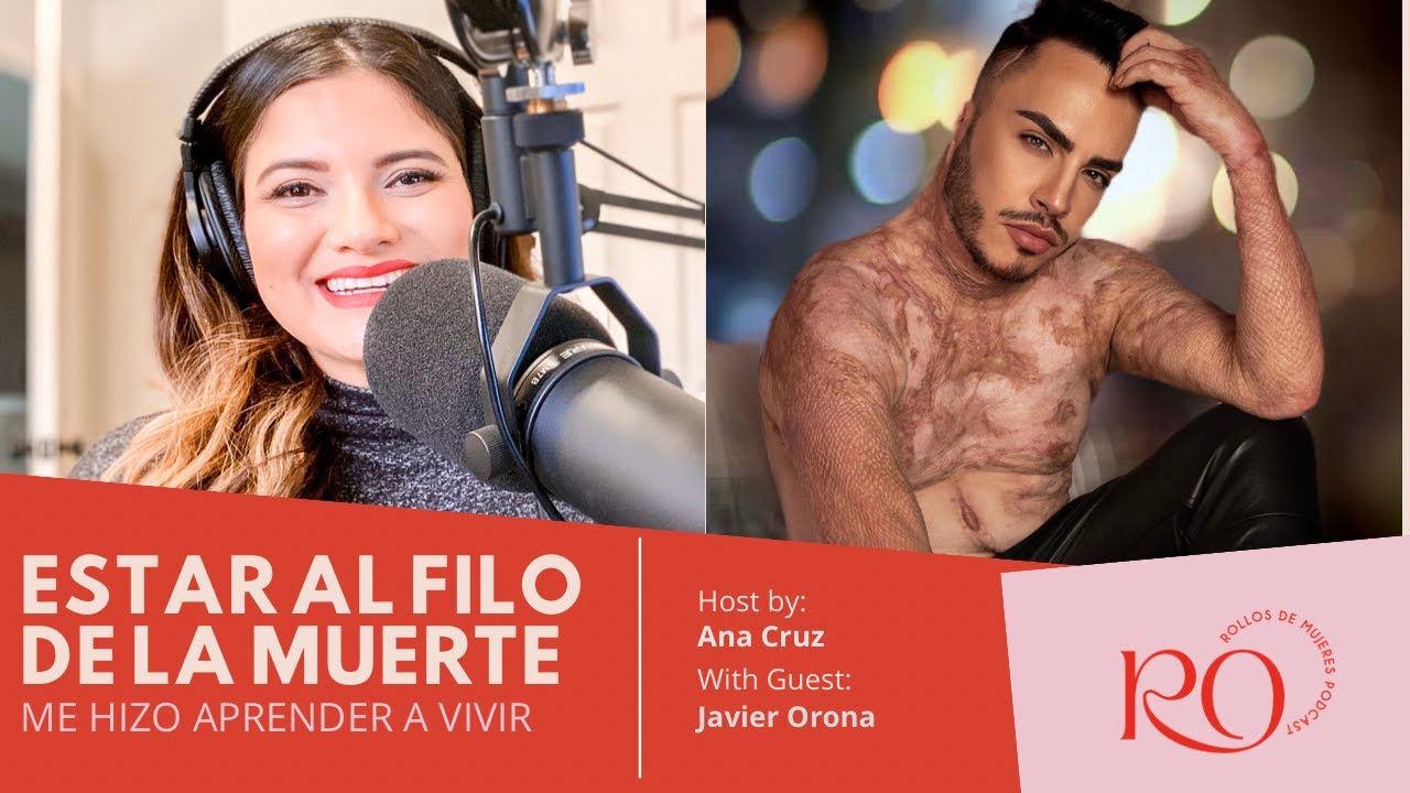 Estar al filo de la MUERTE me enseño a VIVIR - Javier Orona - YouTube