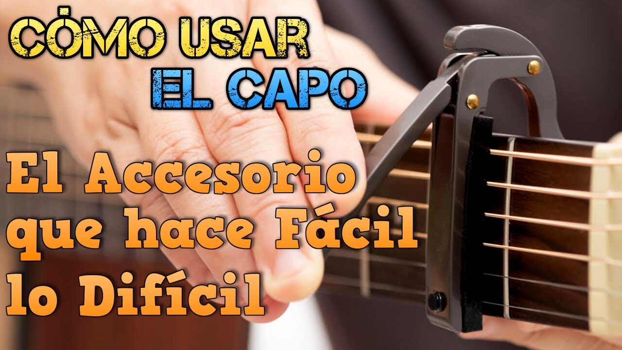 Cómo Usar el CAPO de Guitarra (Tipos): DESCUBRE el Accesorio que Hace ...