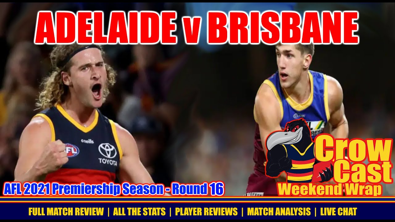 Adelaide Crows v Brisbane | Round 16 | Weekend Wrap - YouTube