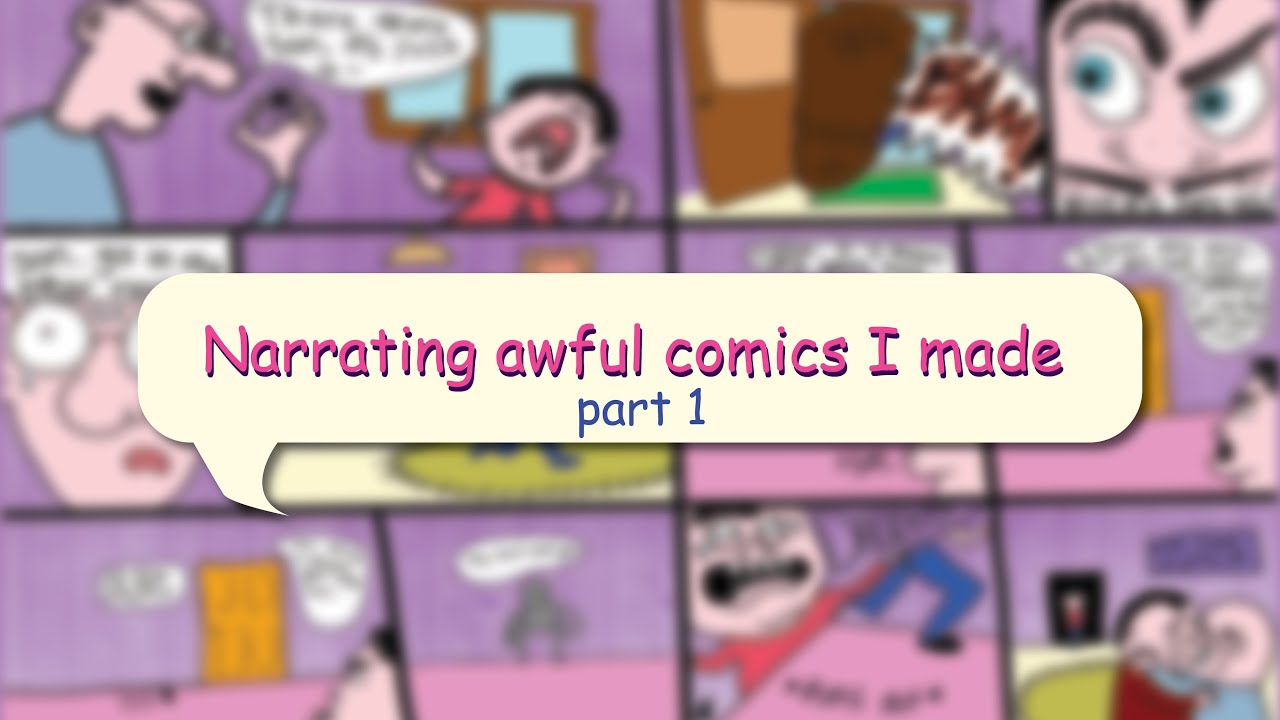 Narrating awful comics I made - YouTube