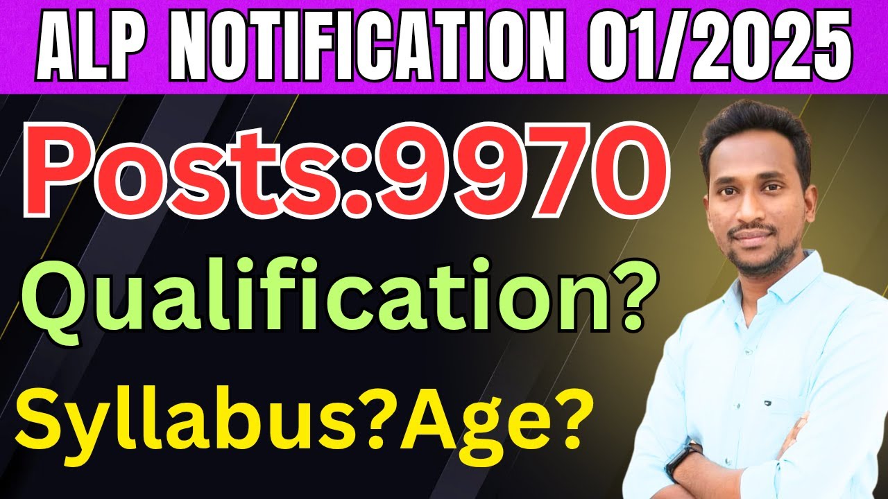 🔥 ALP NOTIFICATION 01/2025 🔥 Complete Details, Qualification?Age ...