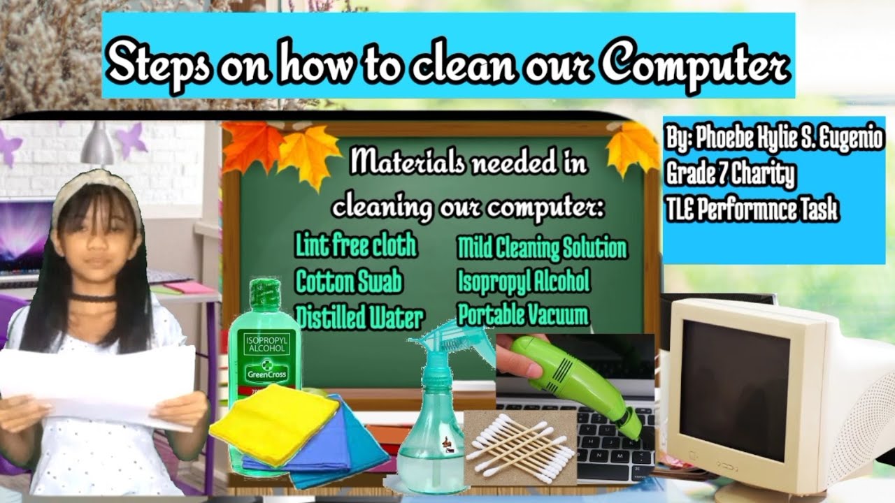 Steps on how to clean the computer computer parts_TLE7 Performance Task ...