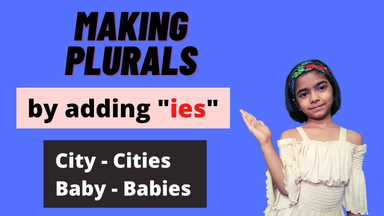 Making plurals by adding ies | Making plurals | Singular to plural ...