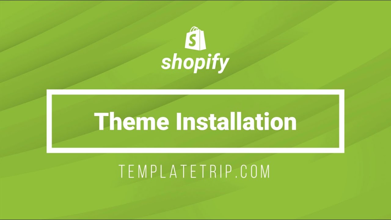 Theme Installation & Layout - TemplateTrip Theme - Shopify Help - YouTube