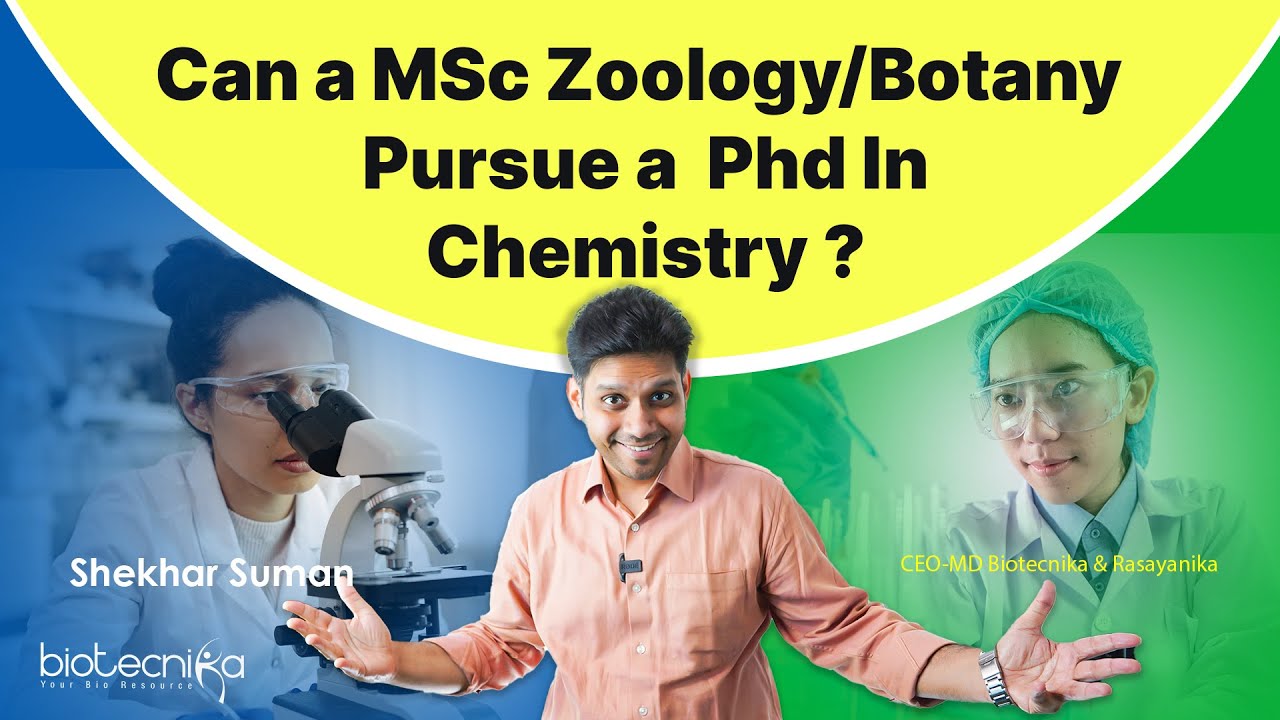 Can Msc Zoology / Botany Pursue PhD In Chemistry? - YouTube