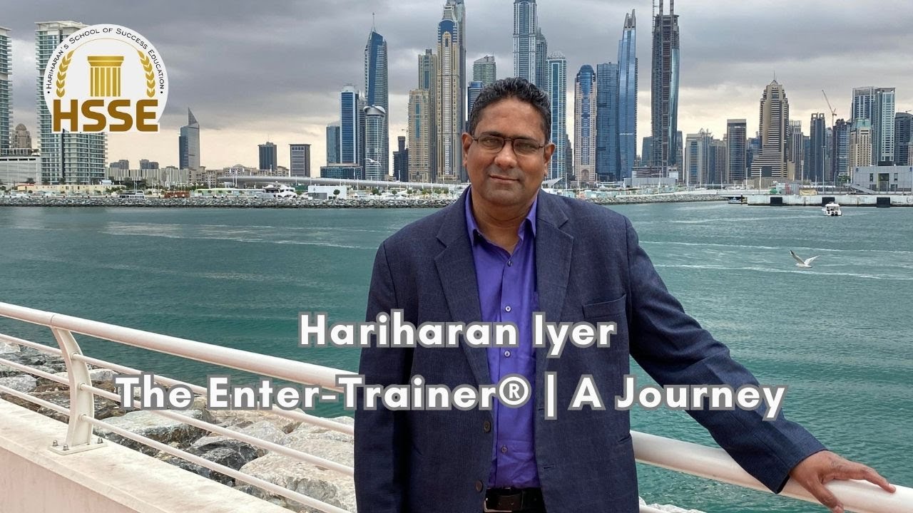 Hariharan Iyer - The Enter-Trainer | A Journey | Video Profile As On ...