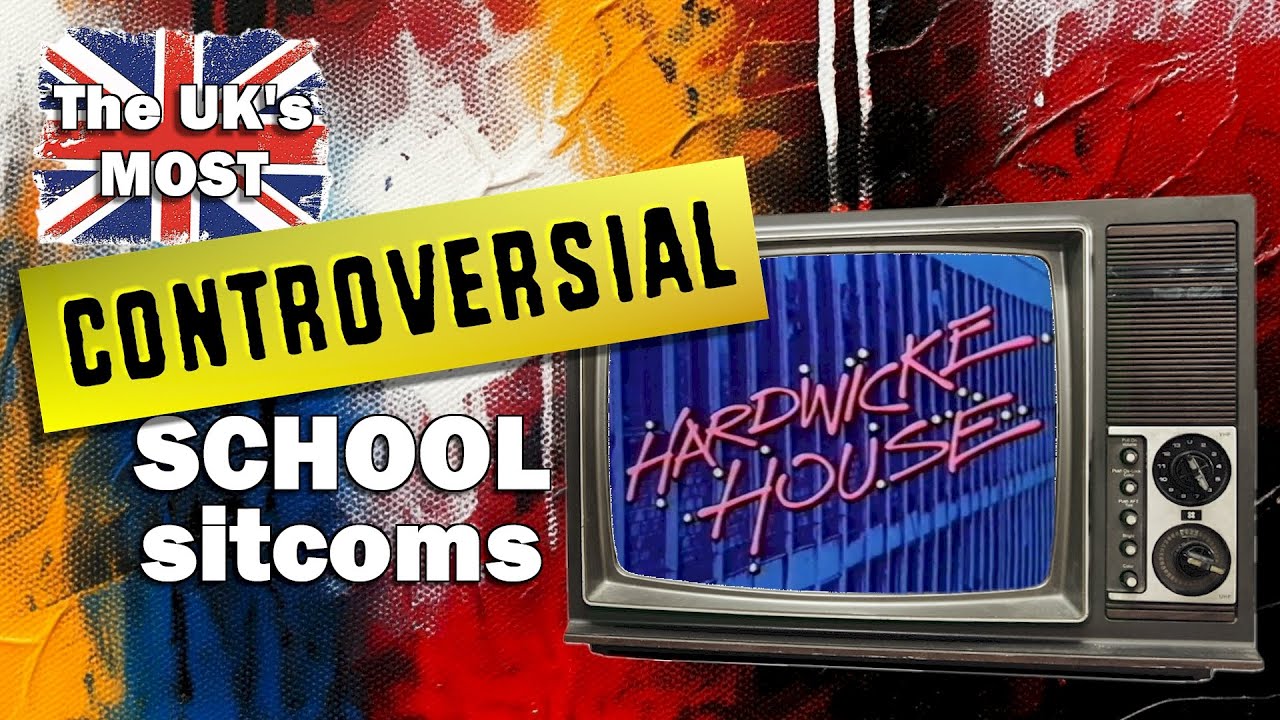 The UK’s Most Controversial School Sitcoms - YouTube