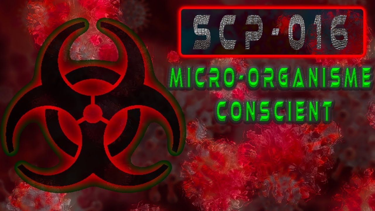 [Mission 2 USTM] : SCP-016 Micro-organisme conscient - YouTube