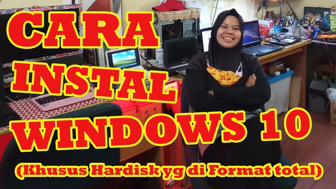 Cara Instal Windows 10 dengan Tutorial Mudah dan Jelas - YouTube