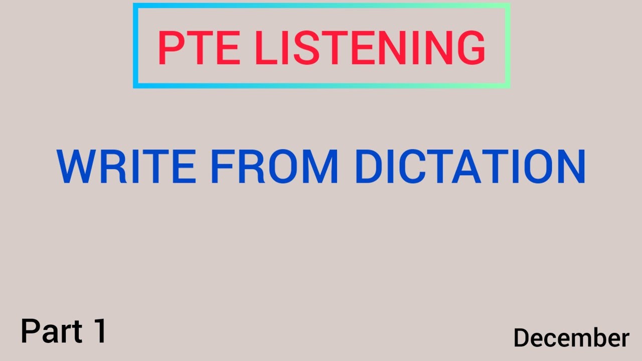 Pte Listening Write From Dictation Pte Listening Test YouTube pte-listening-write-from-dictation-pte-listening-test-youtube