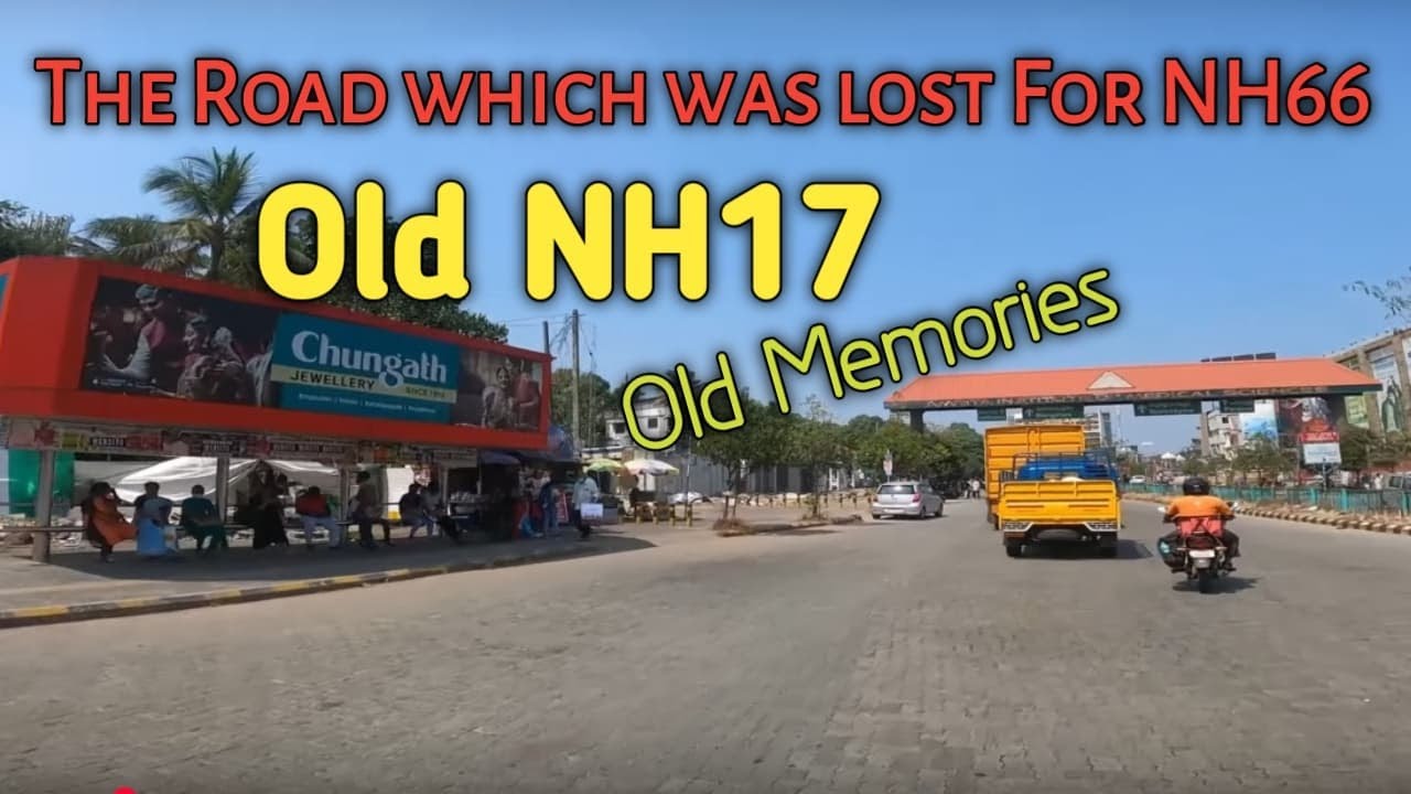 Old Memories of NH17 & The Road we Lost For NH66 - YouTube