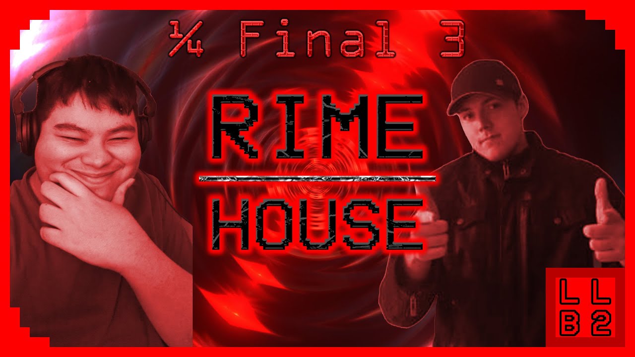 LLB S2 // House vs RIME [Quarterfinal 3] - YouTube