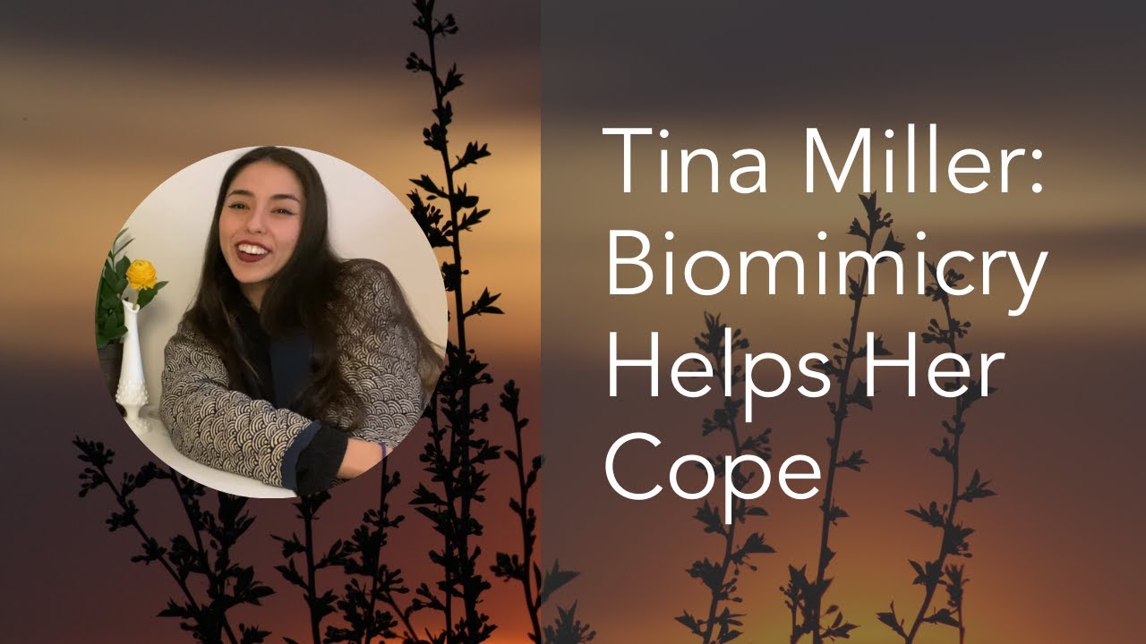 Tina Miller Says Biomimicry Helps Her Cope - YouTube