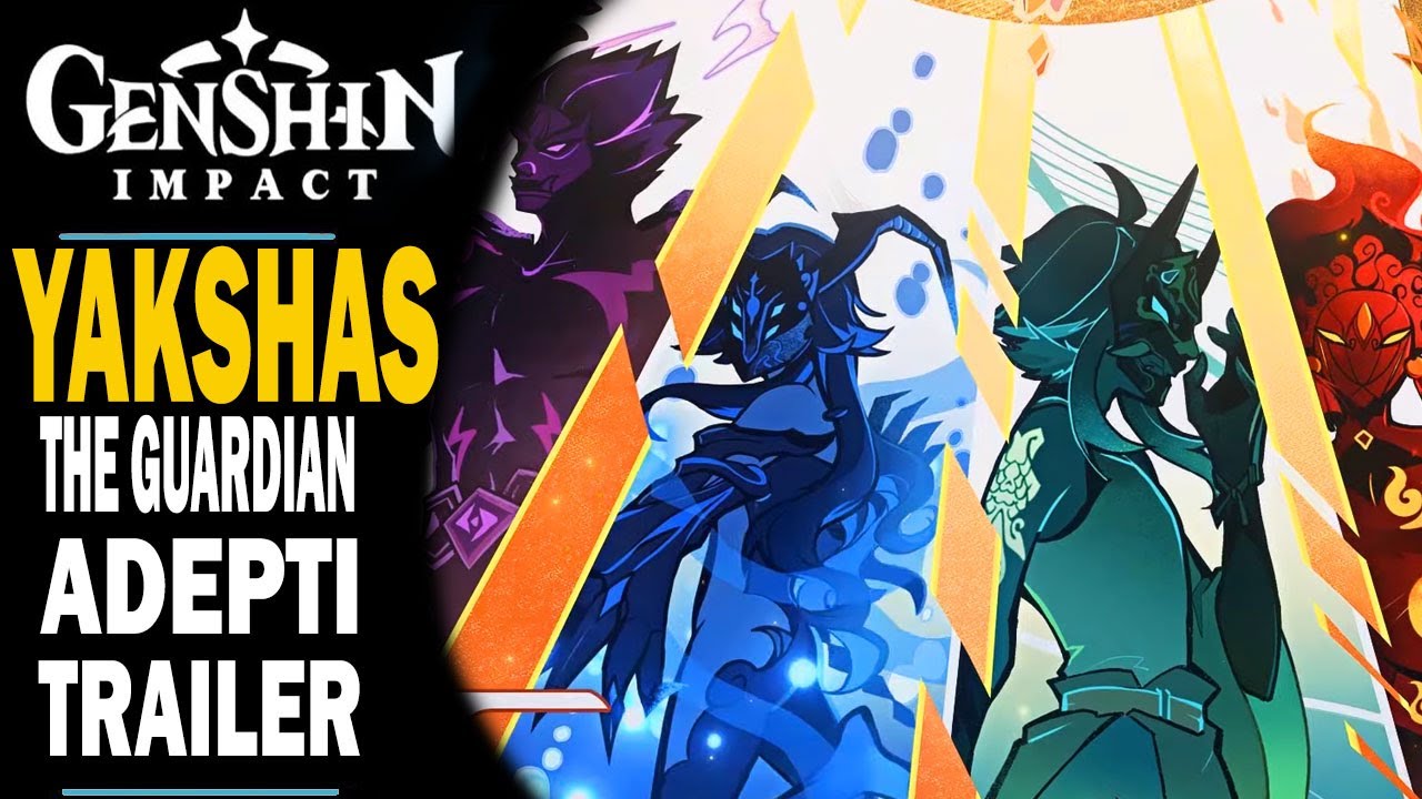 GENSHIN IMPACT - STORY TEASER - YAKSHAS THE GUARDIAN ADEPTI TRAILER ...