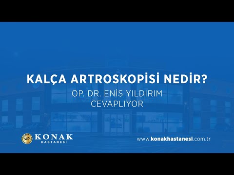 Kalça Artroskopisi Nedir, Nasıl Bir Cerrahi Yöntem Uygulanır?