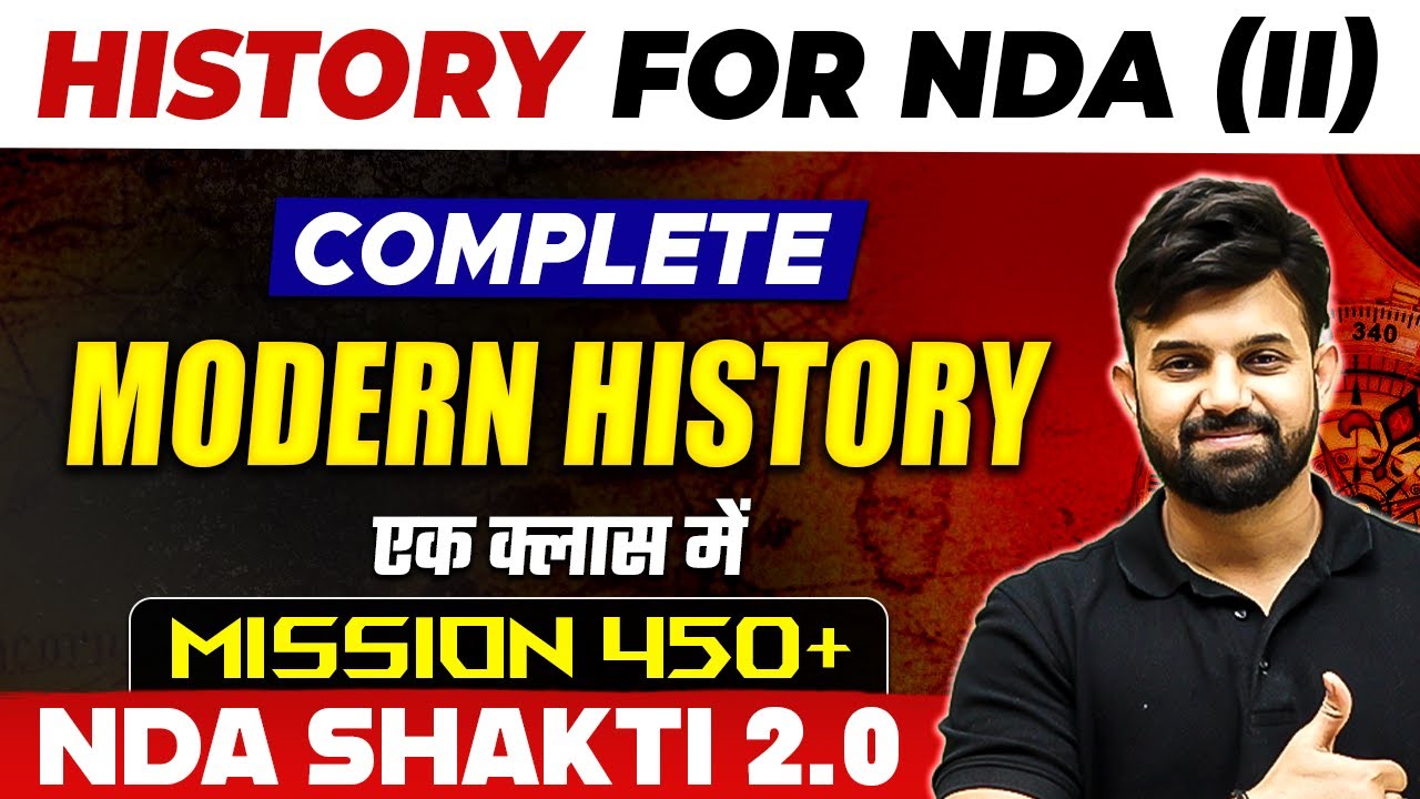 NDA History: Modern History | NDA Shakti 2.0, 2024 - YouTube
