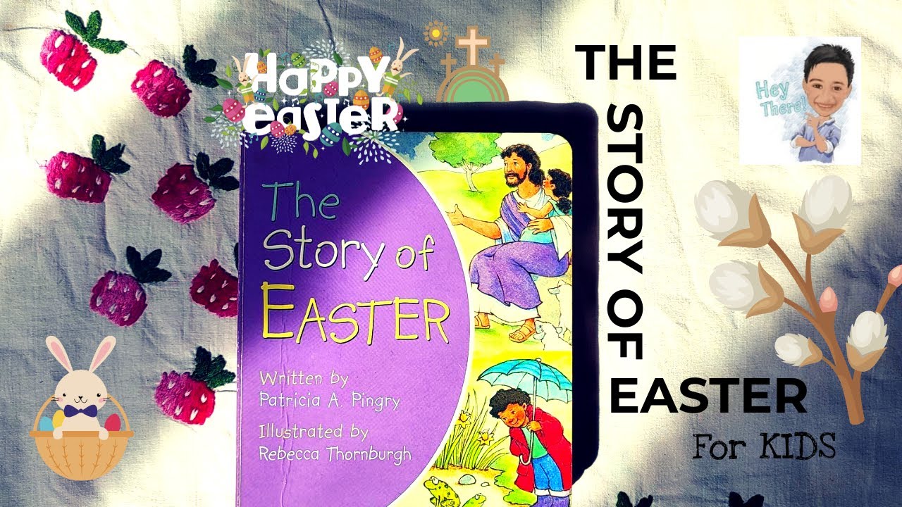 The Story of EASTER for Kids - YouTube