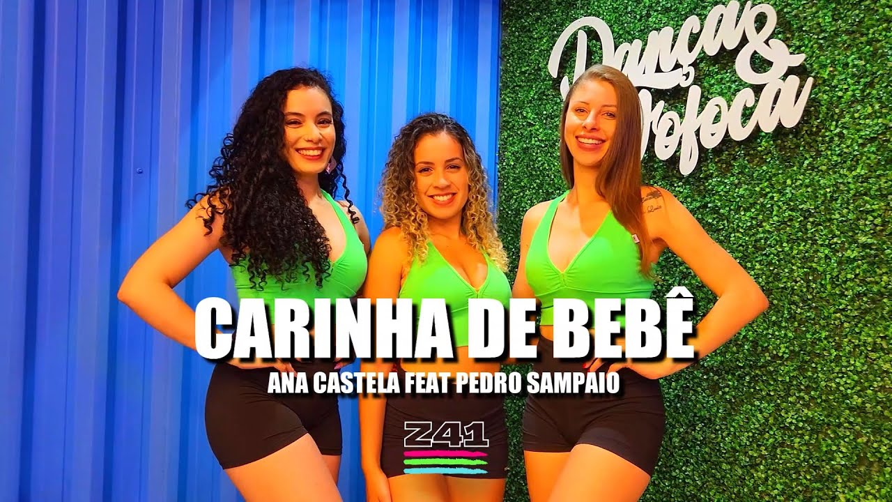 CARINHA DE BEBÊ - Ana Castela Feat. Pedro Sampaio | Coreografia Cia Z41 ...