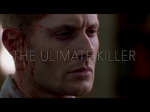 Dean Winchester: The Ultimate Killer
