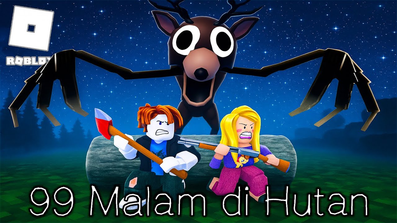 🔴 Survive di Hutan Selama 99 Malam Bersama Pemuja Roblox [ Roblox 99 ...