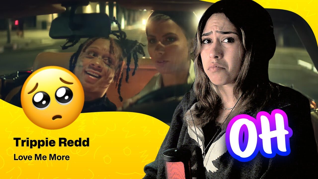Reaction Trippie Redd - Love Me More - YouTube