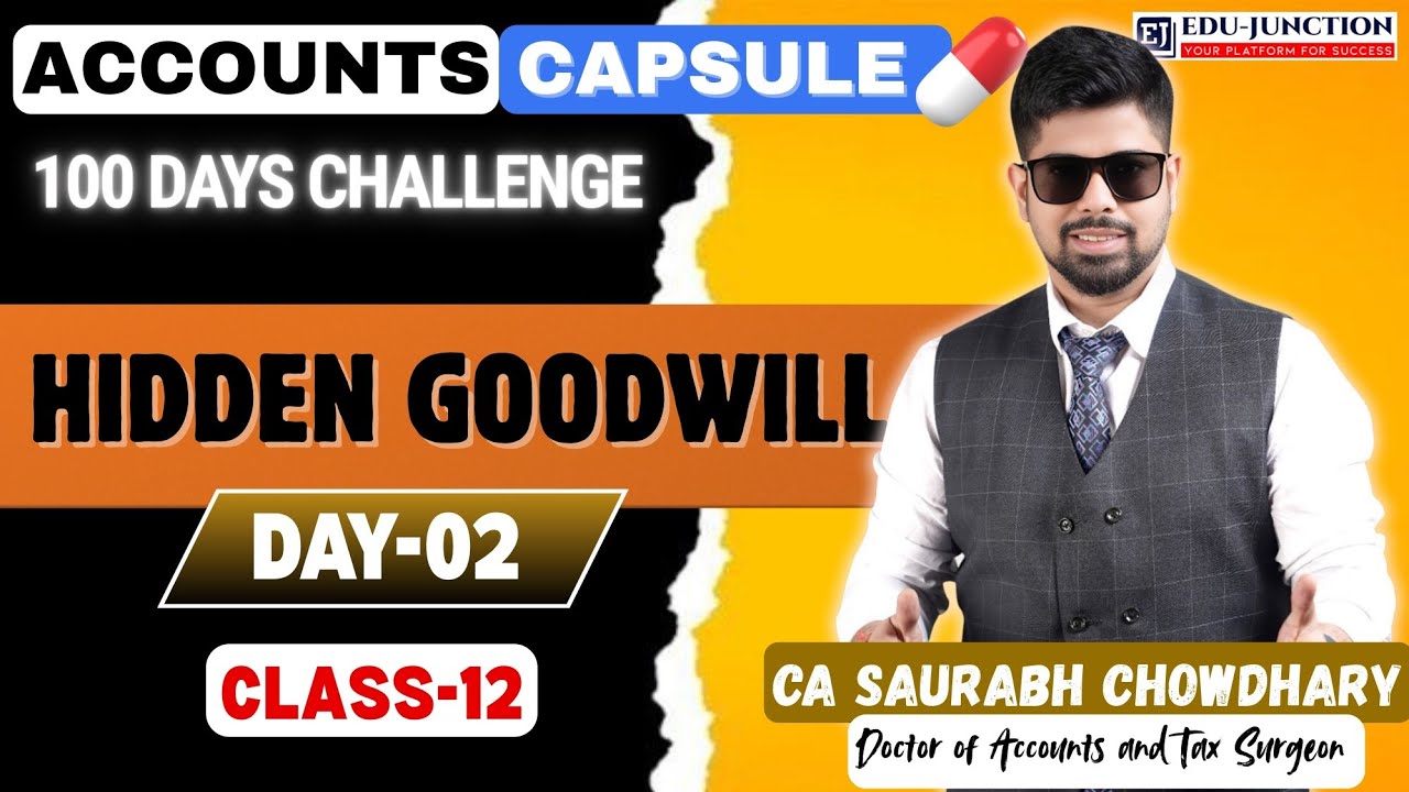 Concept of Hidden Goodwill | Class 12 & Foundation | Quick Explanation ...