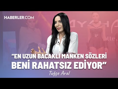 “Modellik Türkiye’de Bitirildi” | Tuğçe Aral