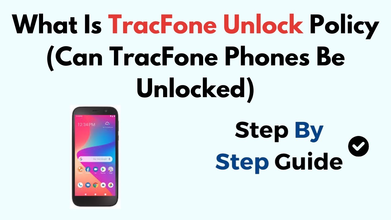 What Is TracFone Unlock Policy (Can TracFone Phones Be Unlocked) - YouTube