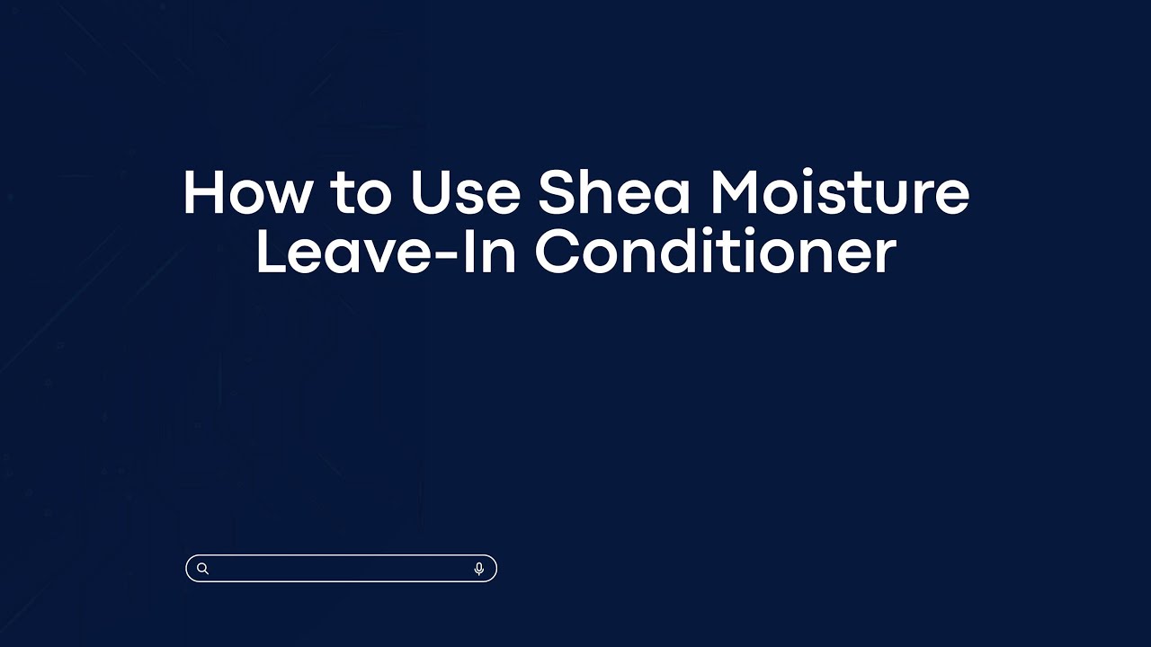How to Use Shea Moisture Leave-In Conditioner - YouTube