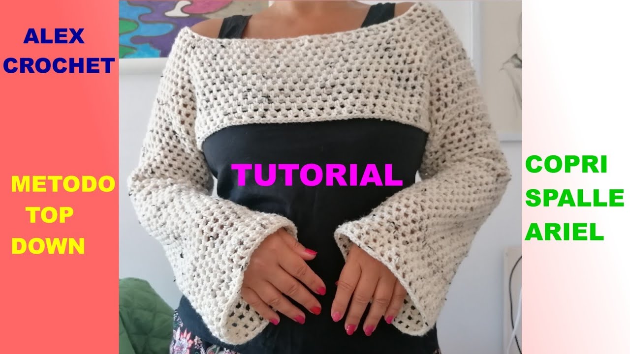 COPRISPALLE UNCINETTO TOP DOWN "ARIEL" tutorial facile Alex Crochet - YouTube