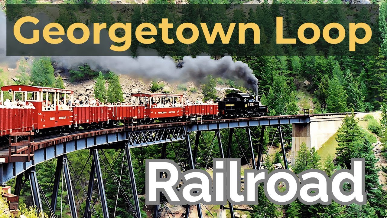 Georgetown Loop: Colorado's Scenic Train Adventure - YouTube