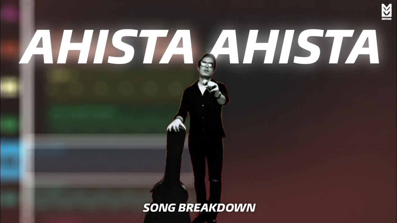 Ahista Ahista - SONG BREAKDOWN| Most Trending Song on Instagram Reels ...