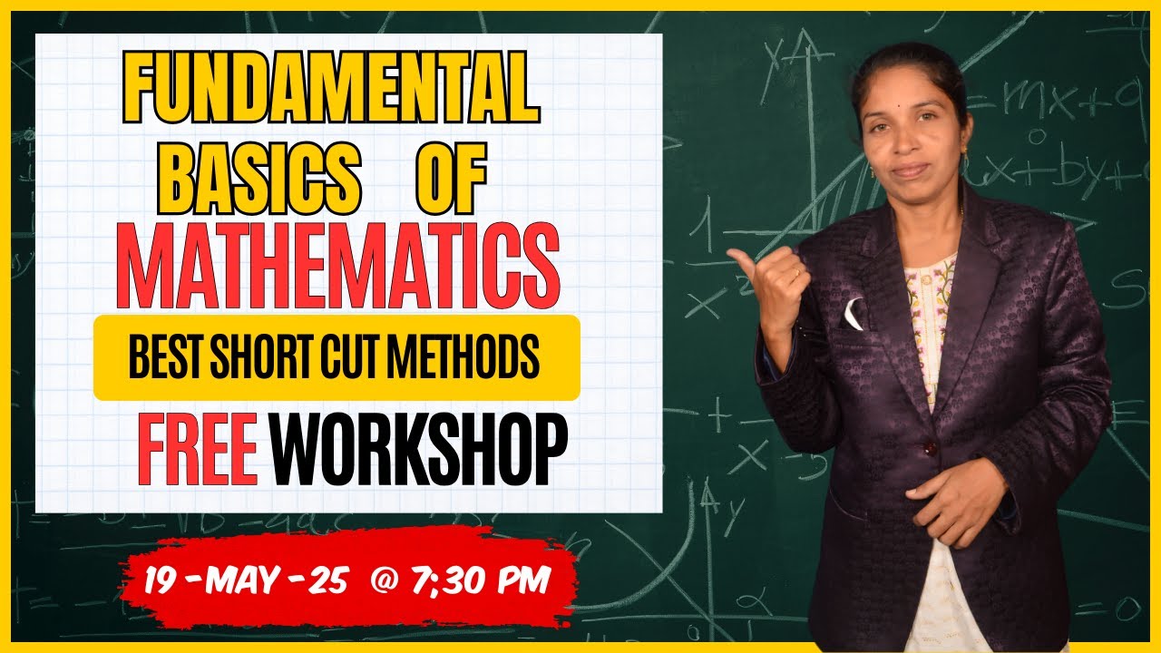 Fundamental Basics of Mathematics 2025 || FREE LIVE WORKSHOP - BY ...
