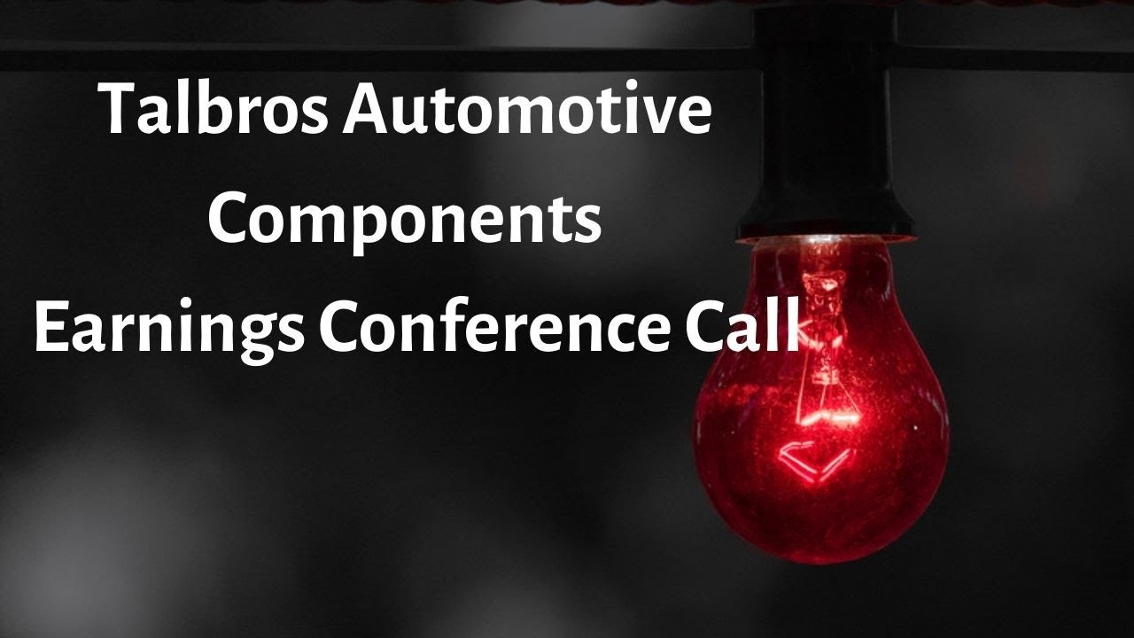Talbros Automotive Components Limited Earnings Concall for Q1FY22 - YouTube