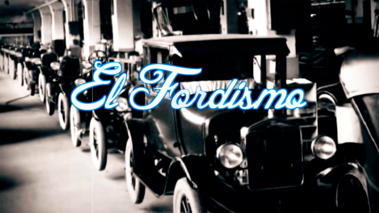 ¿Qué es el Fordismo? - YouTube