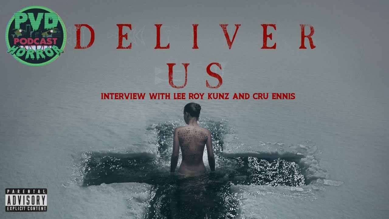 Deliver Us (2023) Interview with Lee Roy Kunz and Cru Ennis - YouTube