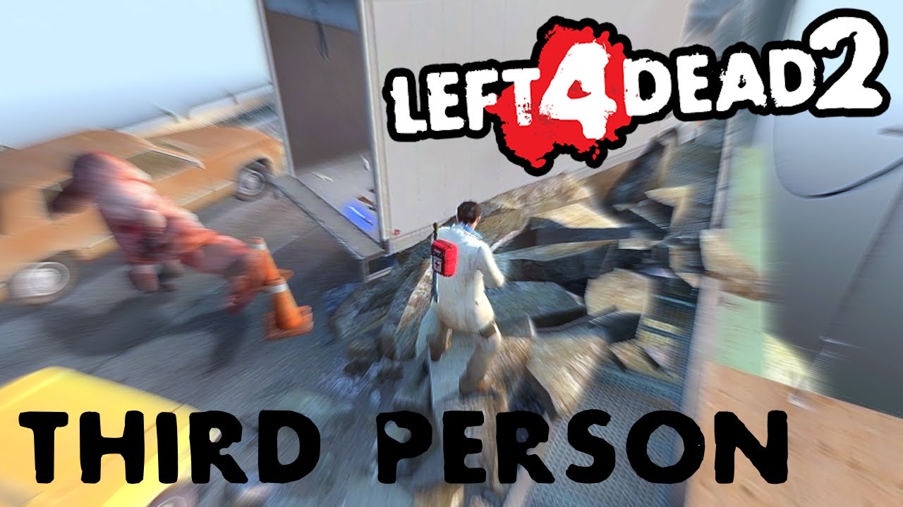 Third Person Mode is in Left 4 Dead 2 - YouTube