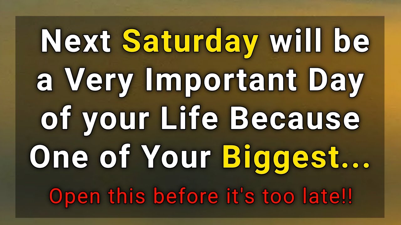 God message: Next Saturday will be a Very Important Day of your Life ...
