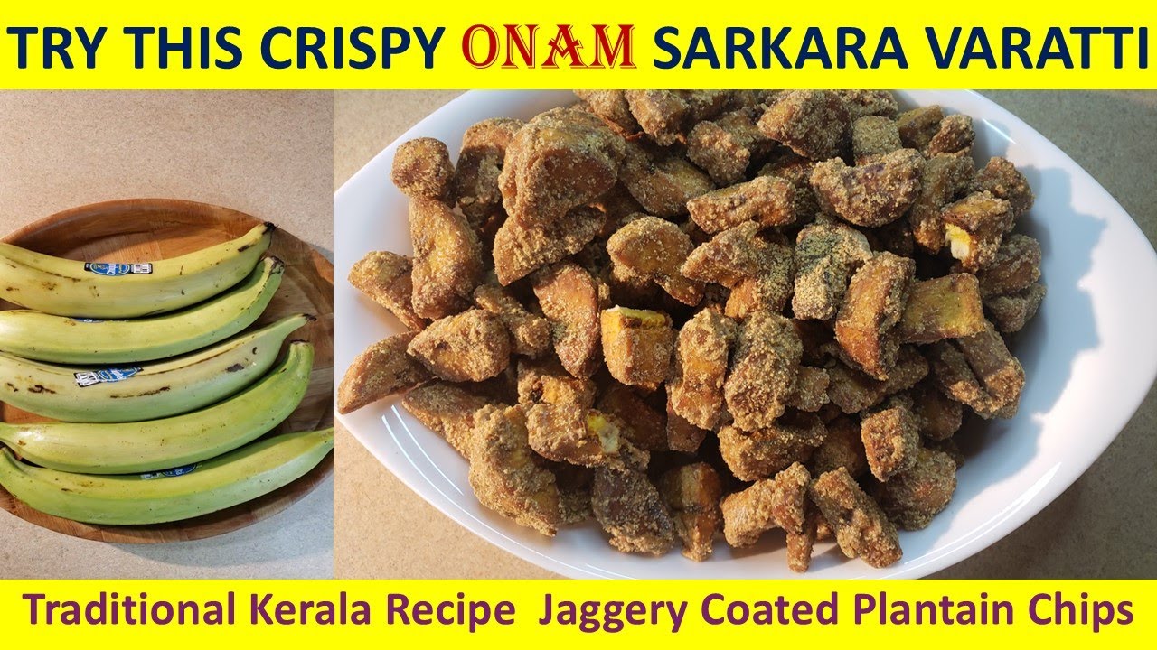 CRISPY SARKARA VARATTI#Traditional ONAM Snack#Jaggery coated Plantain ...