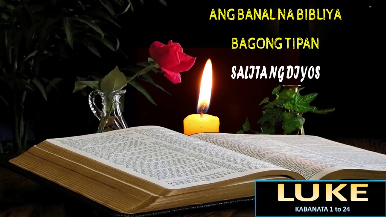 Tagalog Holy Bible | Ebanghelyo ni Lucas - YouTube