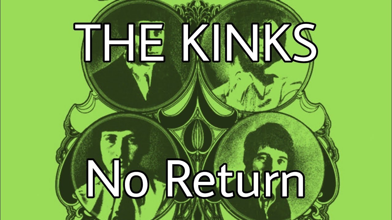 THE KINKS - No Return (Lyric Video) - YouTube