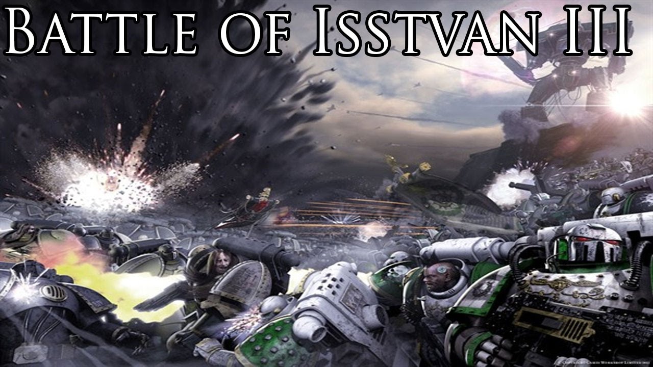 Warhammer 40K Lore - The Battle of Isstvan III - YouTube