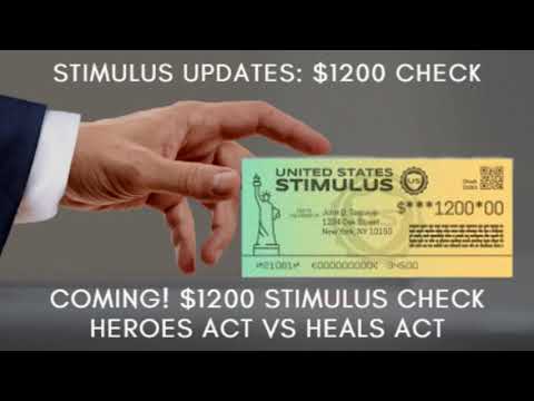 Stimulus: Update $1200 Stimulus Check HEROES Act vs. HEALS Act - YouTube