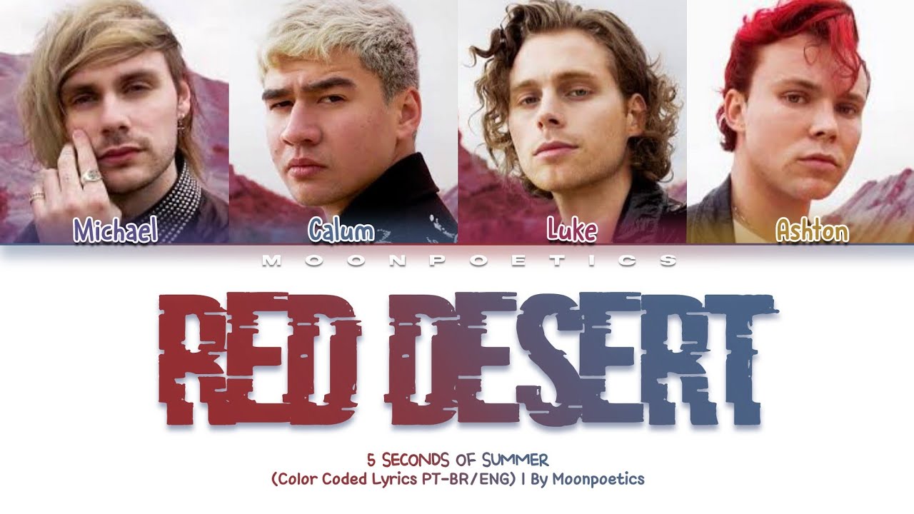 5SOS – Red Desert (Tradução|Legendado Em PTBR/ENG) @5SOS - YouTube