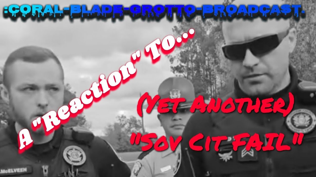:C.-B.-G.-BROADCAST-~52[ a Reaction To... (Yet Another) "Sov Cit FAIL ...